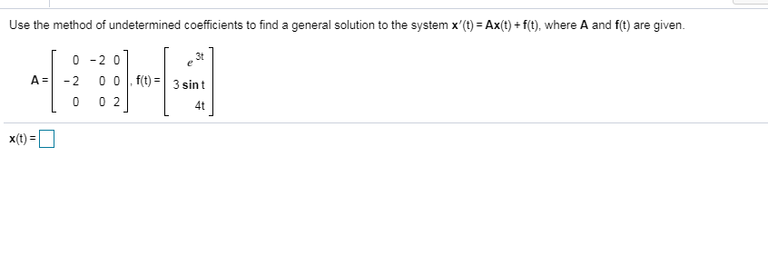 Solved Use the method of undetermined coefficients to find a | Chegg.com
