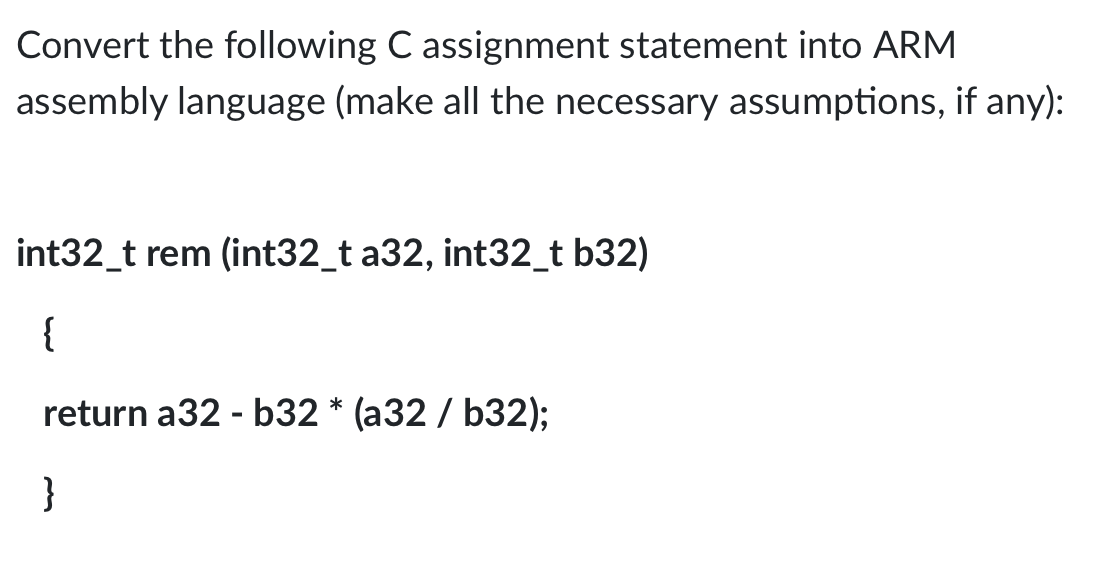 Solved Convert The Following C Assignment Statement Into Arm 