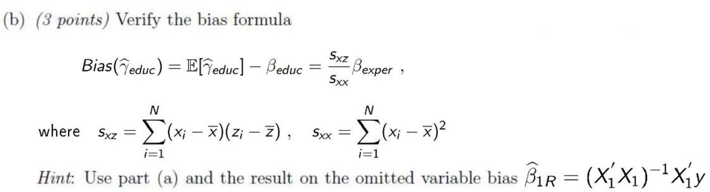 Solved (b) (3 points) Verify the bias formula Bias(educ) = | Chegg.com