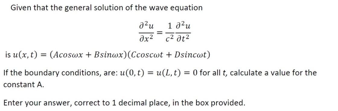 Solved Given that the general solution of the wave equation | Chegg.com