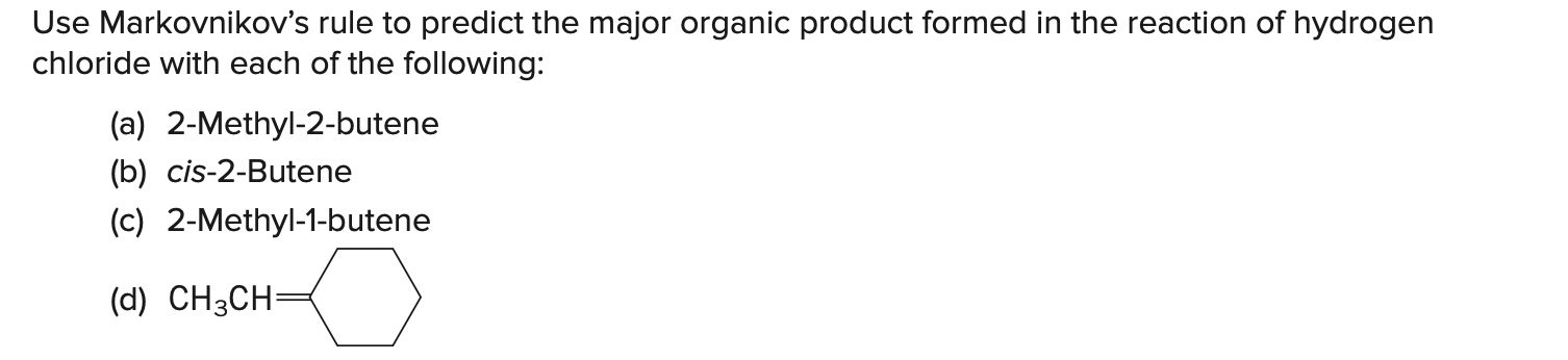 Solved Use Markovnikov's rule to predict the major organic | Chegg.com