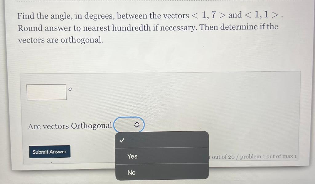 Solved Find the angle, in degrees, between the vectors | Chegg.com