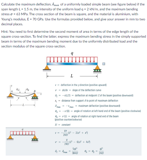 Solved Calculate the maximum deflection, δmax of a uniformly | Chegg.com