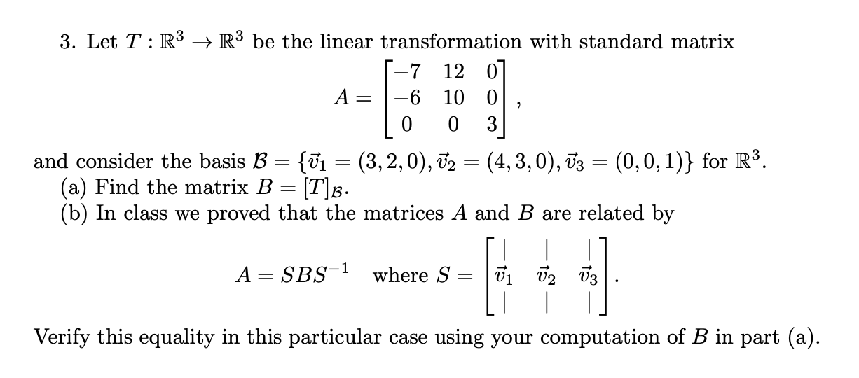 Solved 3. Let T:R3→R3 be the linear transformation with | Chegg.com