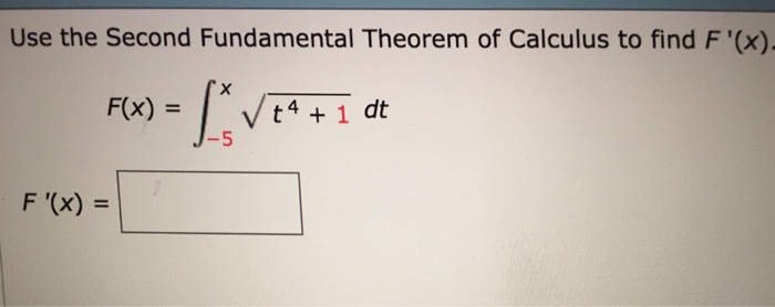Solved Use the Second Fundamental Theorem of Calculus to | Chegg.com