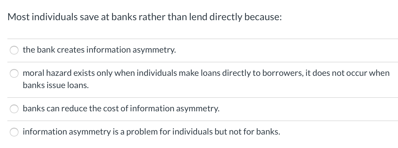 Solved Most individuals save at banks rather than lend | Chegg.com