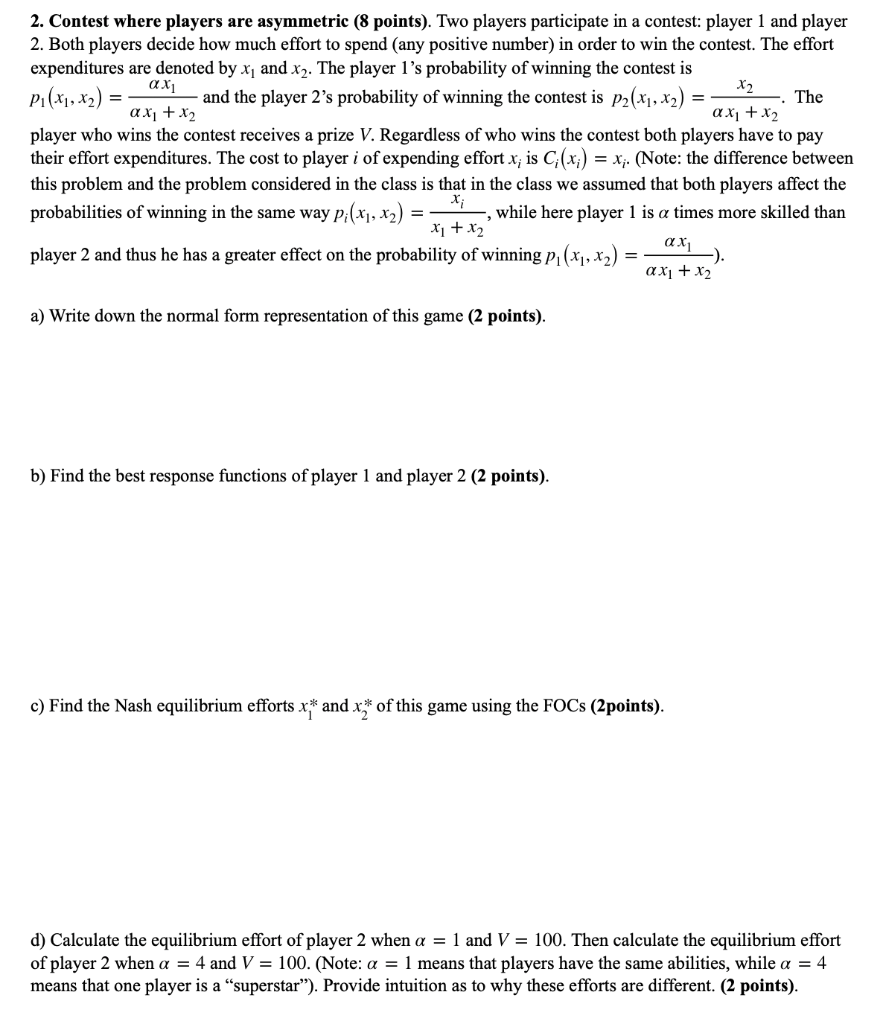 = The 2. Contest where players are asymmetric (8 | Chegg.com