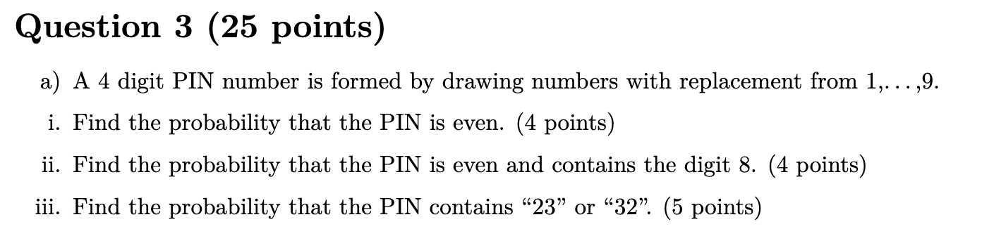 Solved Question 3 25 Points A A 4 Digit Pin Number Is 