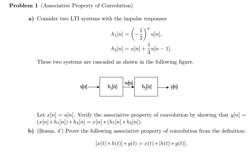 Solved Problem 1 (Associative Property of Convolution) a) | Chegg.com