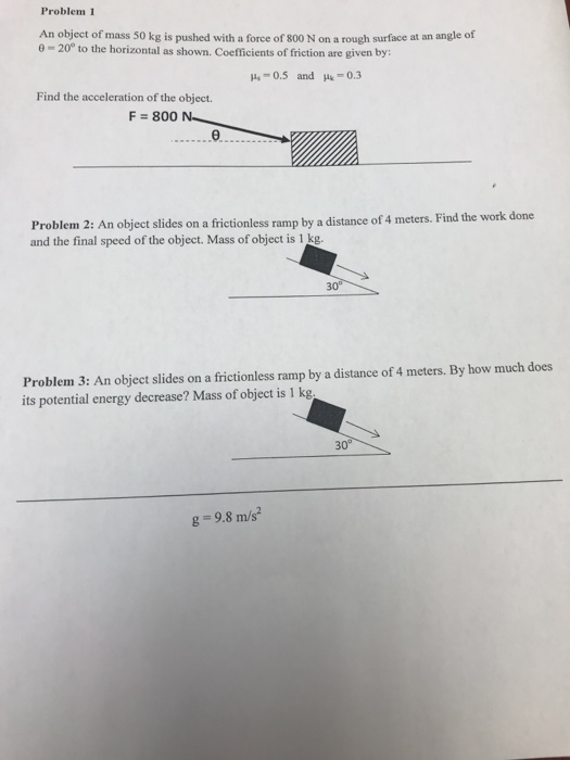 Solved Problem 1 An object of mass 50 kg is pushed with a | Chegg.com