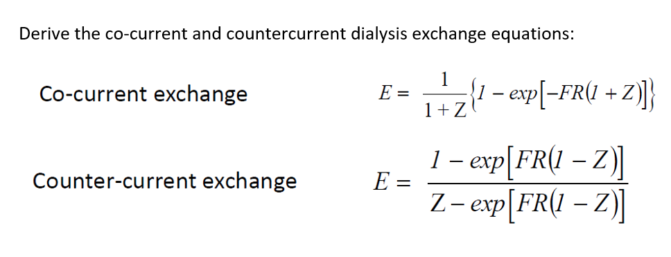 Solved Derive the co-current and countercurrent dialysis | Chegg.com