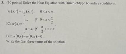 Solved 3. (30 points) Solve the Heat Equation with | Chegg.com