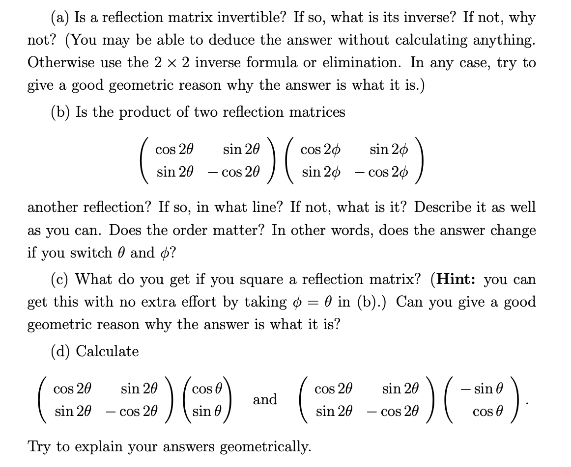 Solved (a) Is a reflection matrix invertible? If so, what is | Chegg.com