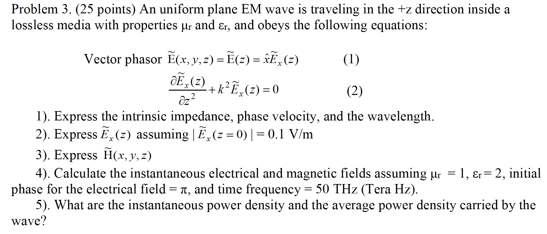 Solved Problem 3. (25 points) An uniform plane EM wave is | Chegg.com