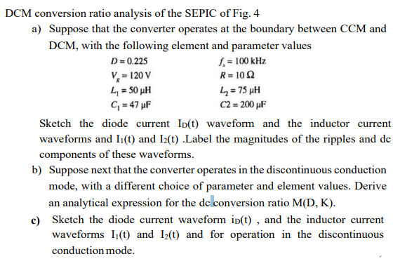 Solved Conversion Ratio Analysis Of The Sepic Of Fig 4 A