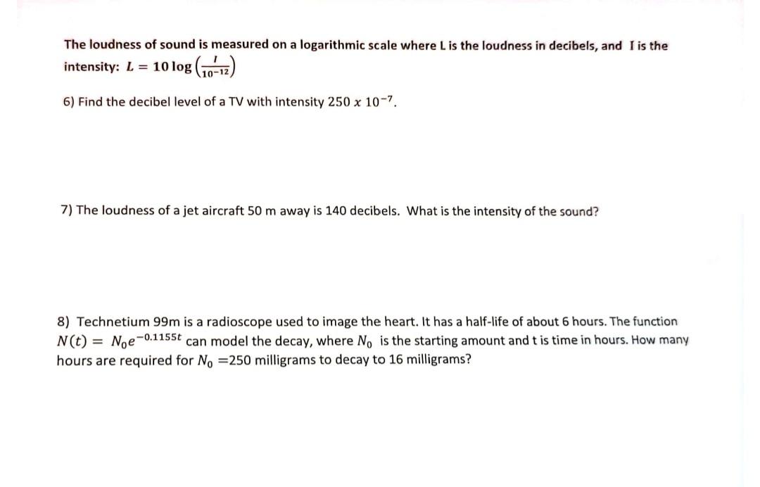 Solved The loudness of sound is measured on a logarithmic | Chegg.com