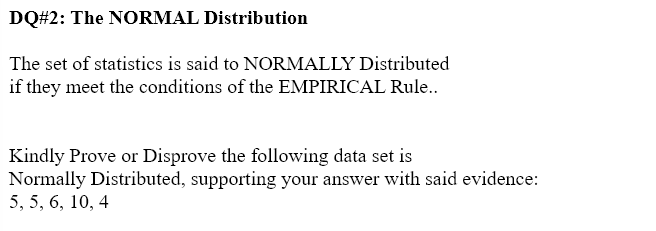 Solved DQ#2: The NORMAL DistributionThe set of statistics is | Chegg.com