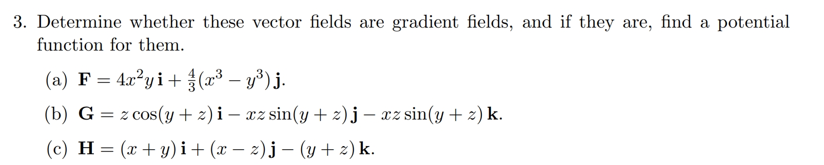 Solved Determine whether these vector fields are gradient | Chegg.com