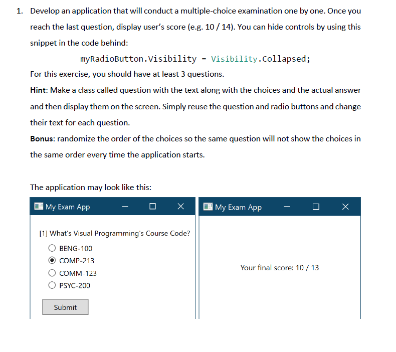 Solved 1. Develop an application that will conduct a | Chegg.com