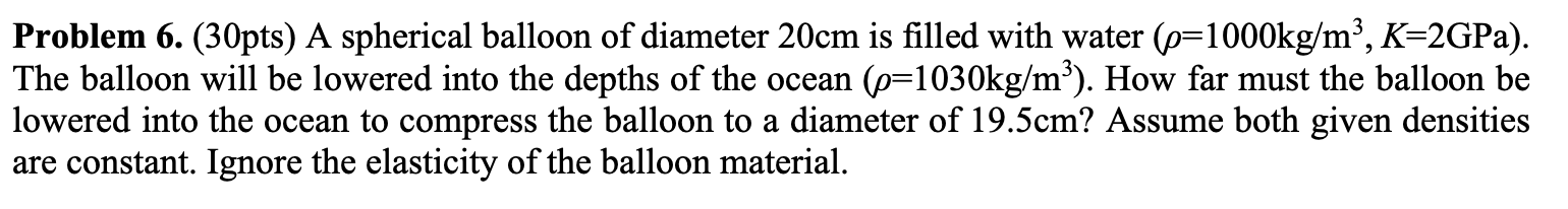 Solved Problem 6. (30pts) ﻿A spherical balloon of diameter | Chegg.com
