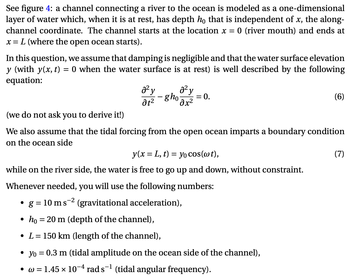 Solved See figure 4: a channel connecting a river to the | Chegg.com