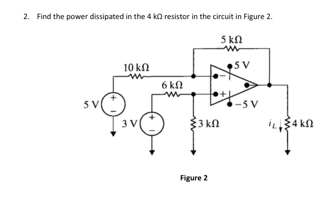 Solved 2. Find the power dissipated in the 4kΩ resistor in | Chegg.com