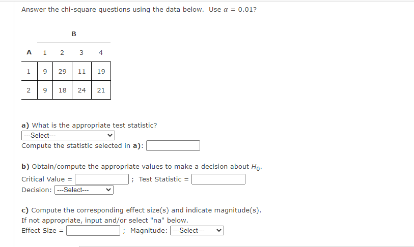 Solved Answer the chi-square questions using the data below. | Chegg.com