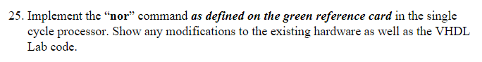 Solved 25. Implement the "nor" command as defined on the | Chegg.com