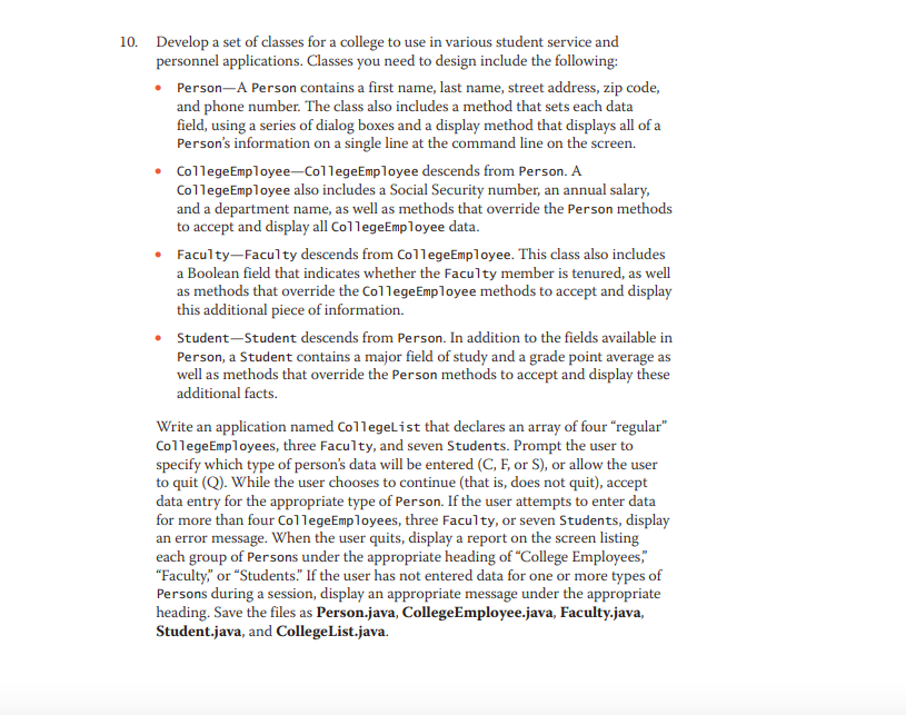 Solved 10. Develop a set of classes for a college to use in | Chegg.com
