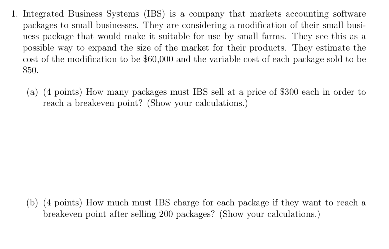 Solved 1. Integrated Business Systems (IBS) is a company | Chegg.com