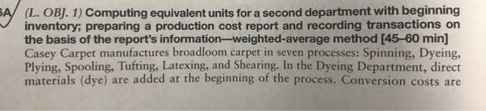 Solved A/ (L. OBJ. 1) Computing equivalent units for a | Chegg.com