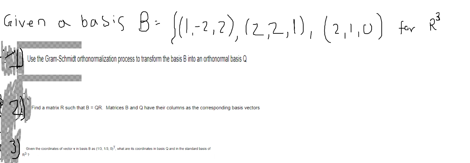 [Solved]: Use the Gram-Schmidt orthonormalization process t