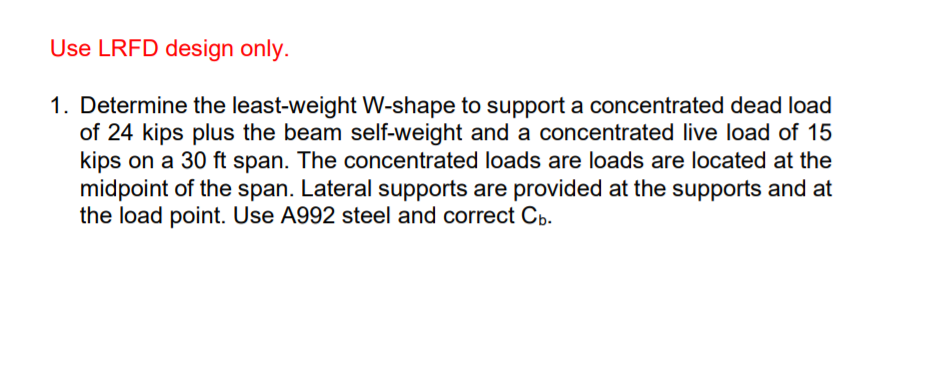 Solved Use LRFD design only. 1. Determine the least-weight | Chegg.com