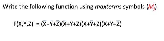 Solved Write the following function using maxterms symbols | Chegg.com