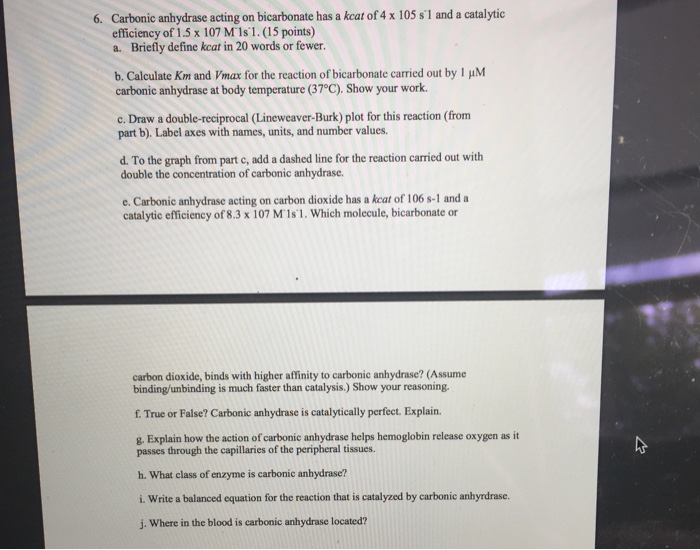 Solved 6. Carbonic anhydrase acting on bicarbonate has a | Chegg.com