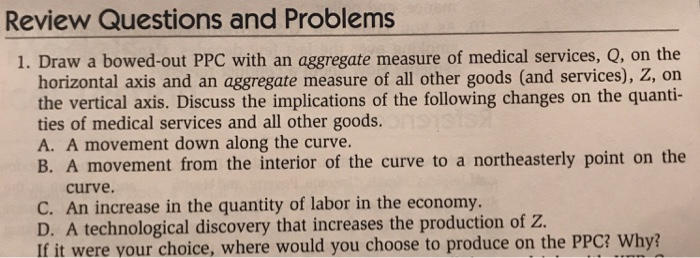 Solved Review Questions and Problems 1. Draw a bowed-out PPC | Chegg.com