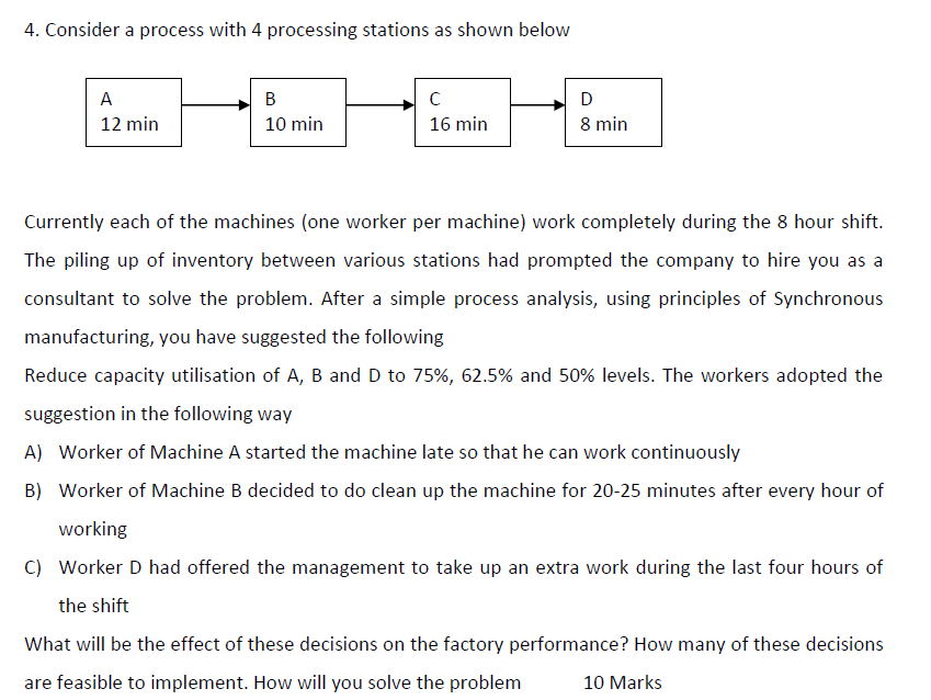 Solved 4. Consider a process with 4 processing stations as | Chegg.com