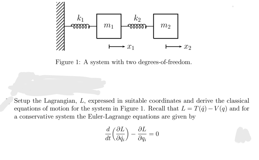 Solved Setup the Lagrangian, L, ﻿expressed in suitable | Chegg.com