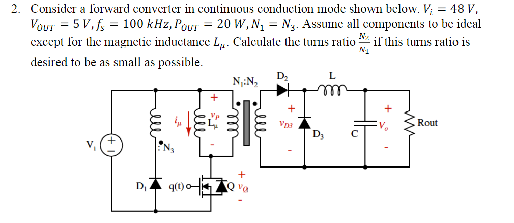 Solved = = = = = 2. Consider a forward converter in | Chegg.com