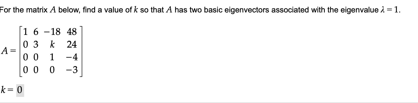 Solved Find a basis for the eigenspace of A corresponding to | Chegg.com