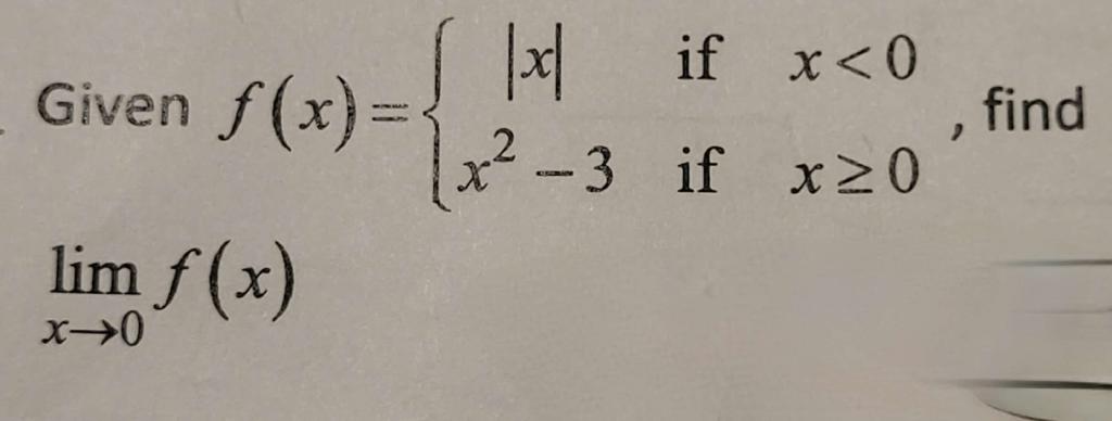 Solved Given f(x)={∣x∣x2−3 if if x