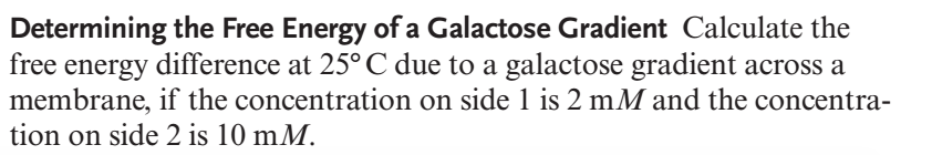 Solved Determining the Free Energy of a Galactose Gradient | Chegg.com