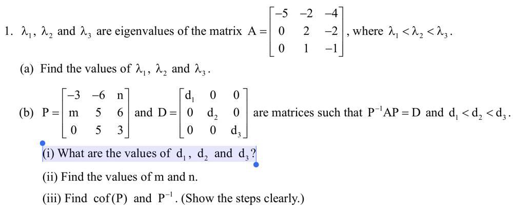 Solved 1. λ1,λ2 and λ3 are eigenvalues of the matrix | Chegg.com