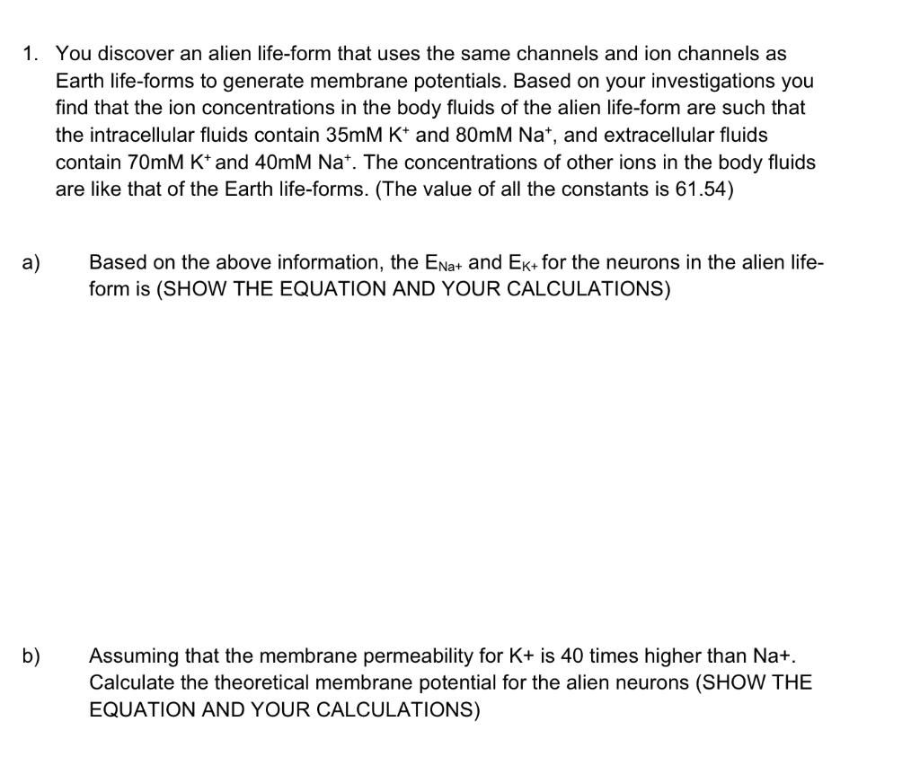 Solved 1. You discover an alien life-form that uses the same | Chegg.com