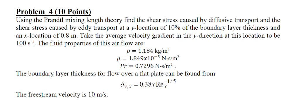 Solved Problem 4 (10 Points) Using the Prandtl mixing length | Chegg.com