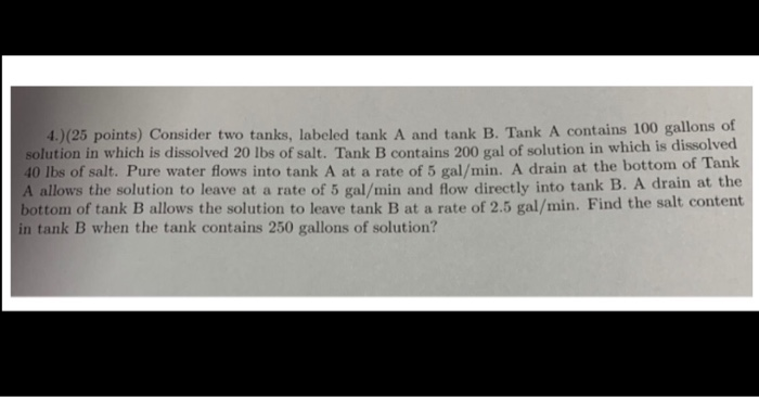 Solved 4.)(25 points) Consider two tanks, labeled tank A and | Chegg.com