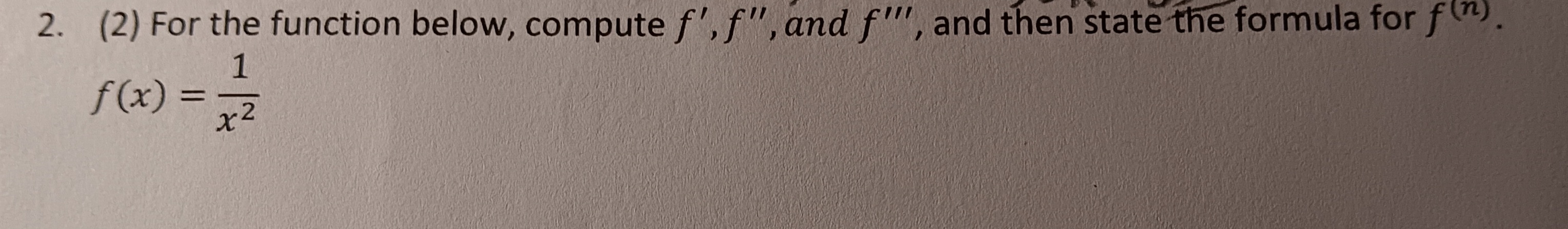 Solved (2) ﻿For the function below, compute f',f'', ﻿and | Chegg.com
