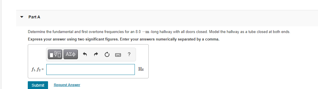 Solved Part A Determine the fundamental and first overtone | Chegg.com
