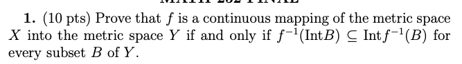 Solved 1. (10 pts) Prove that f is a continuous mapping of | Chegg.com