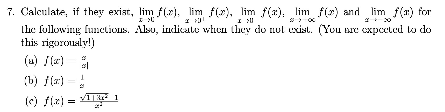 Solved 7. Calculate, if they exist, | Chegg.com